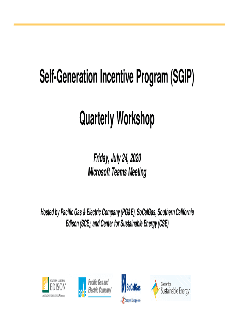 Fillable Online Self-Generation Incentive Program (SGIP) Quarterly Workshop ... Fax Email Print ...