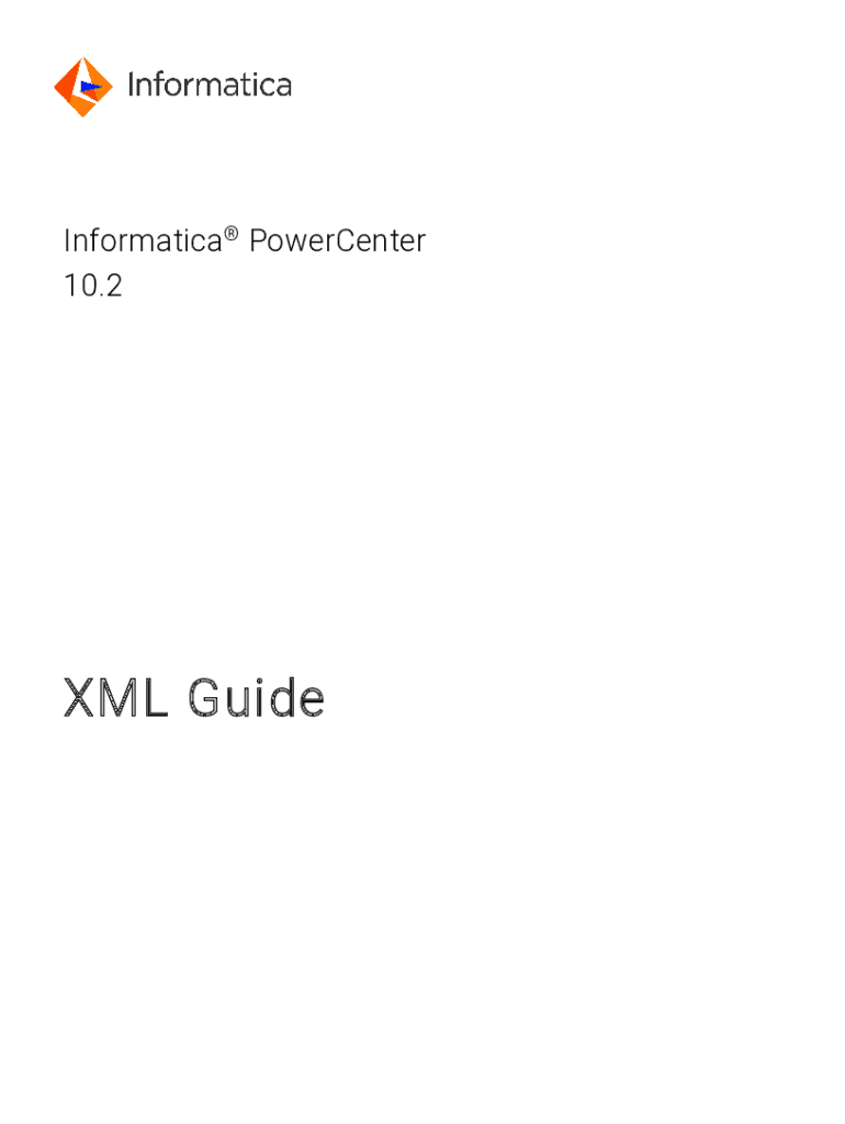Fillable Online Informatica PowerCenter - 10.2 - XML Guide - (English). XML Guide Fax Email ...