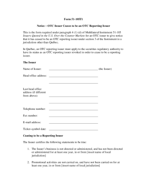 Fillable Online Get the free Form 51-105F1 Notice OTC Issuer Ceases to ...