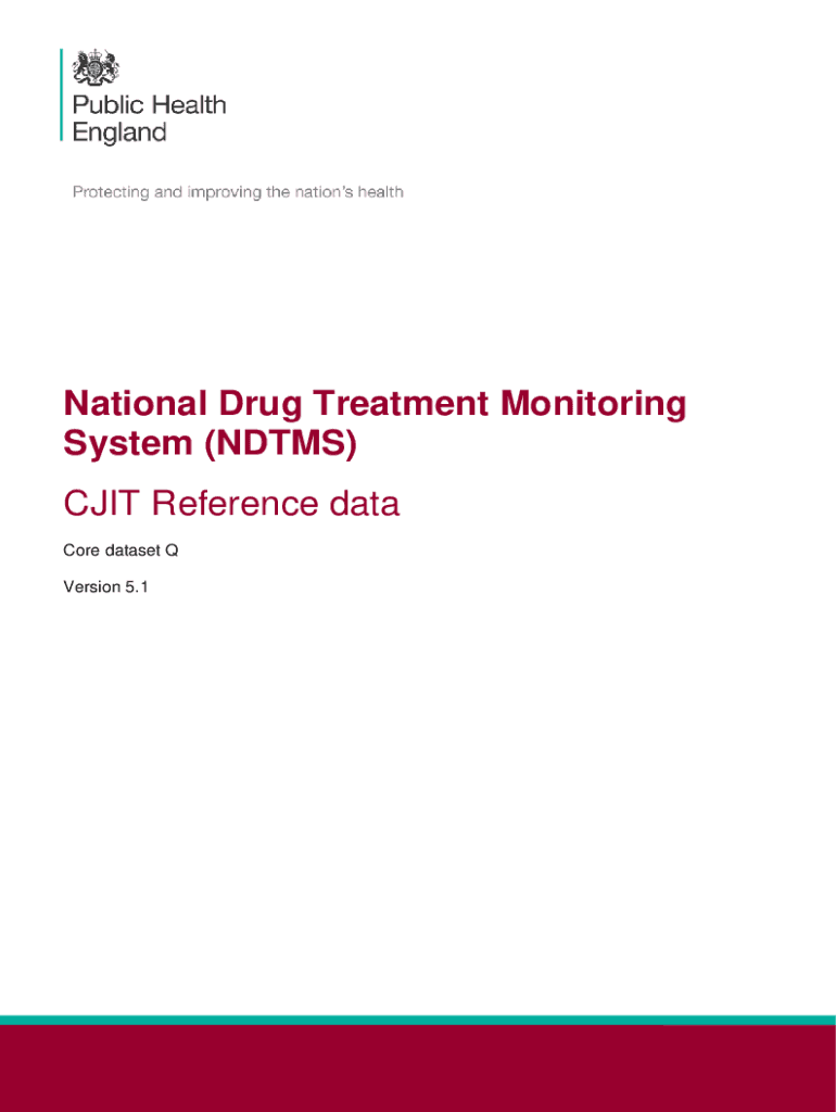 Fillable Online NDTMS CJIT reference data CDSQ. National Drug Treatment ...