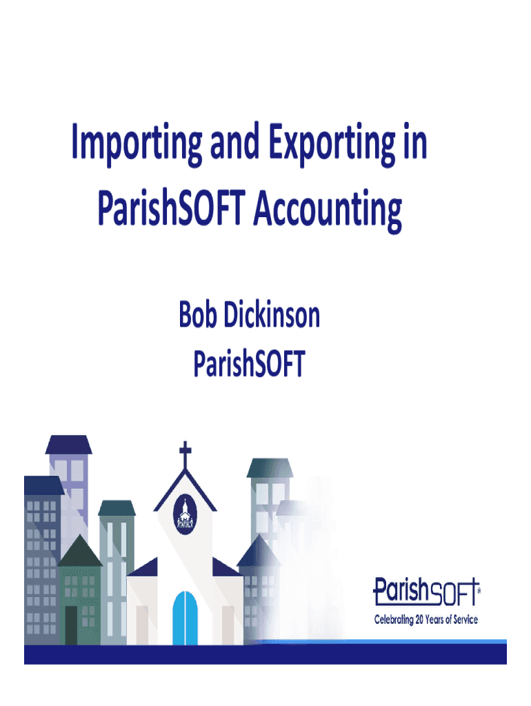 Fillable Online Importing and Exporting in ParishSOFT Accounting Fax Email Print - pdfFiller
