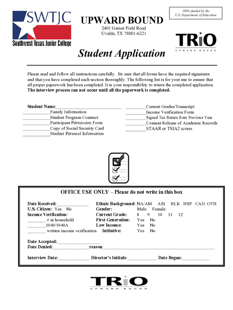 Fillable Online SWTJC TRiO Upward Bound Student Appllication Fax Email Print - pdfFiller