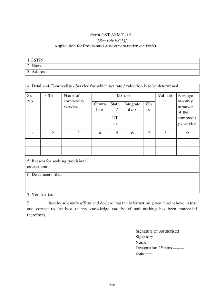 Fillable Online Form GST ASMT - 01 See rule 98(1) Application for Provisional ... Fax Email ...