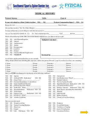 Fillable Online MEDICAL HISTORY Patient Name: DOB Fax Email Print - pdfFiller
