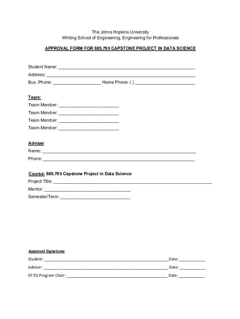 Fillable Online ep jhu APPROVAL FORM FOR 685.795 CAPSTONE PROJECT IN ...