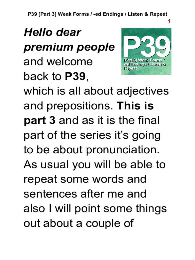 Fillable Online P39 Part 3 Weak Forms / -ed Endings / Listen & Repeat Fax Email Print - pdfFiller
