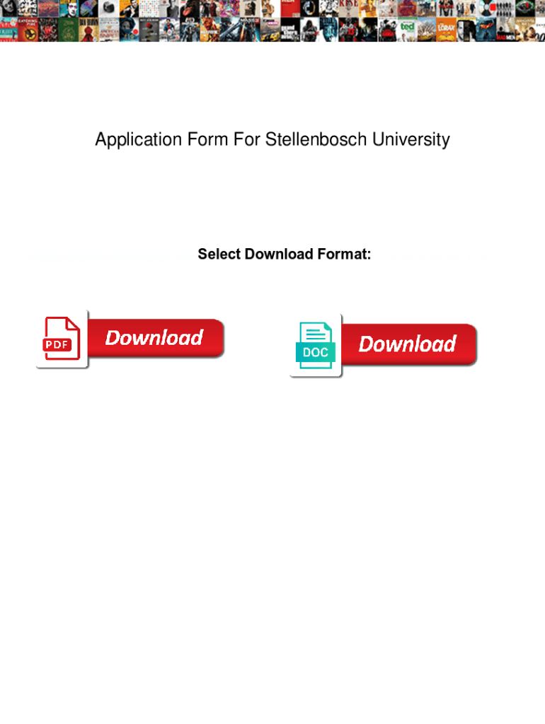 Fillable Online Application Form For Stellenbosch University Fax Email Print - pdfFiller