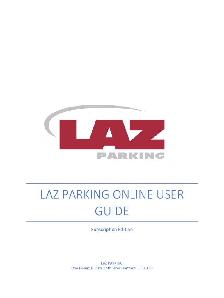 Fillable Online LAZ PARKING ONLINE USER GUIDE Fax Email Print - pdfFiller