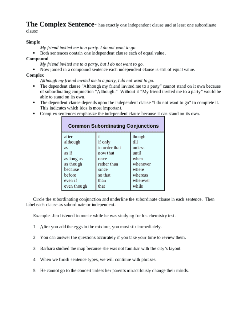 The Complex Sentence- has exactly one independent clause and at least ...