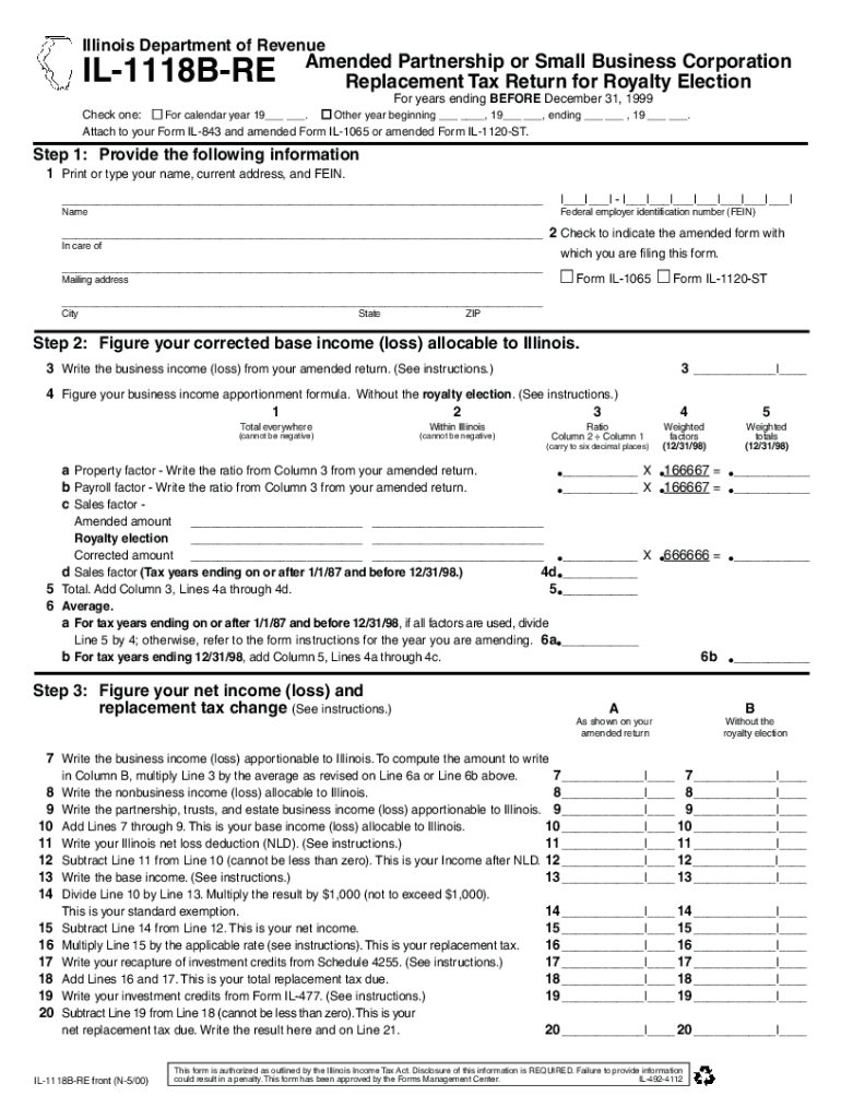 Fillable Online tax illinois 1999 IL-1118B-RE. Income Tax - Business Fax Email Print - pdfFiller