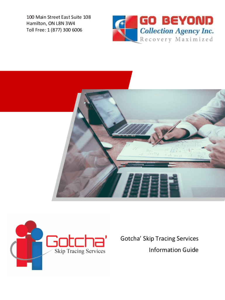 Fillable Online Gotcha' Skip Tracing Services Information Guide Fax Email Print - pdfFiller
