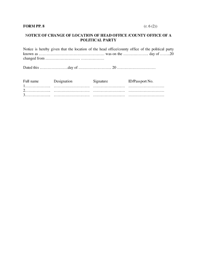 Fillable Online FORM PP. 8 (r. 6 (2)) NOTICE OF CHANGE OF LOCATION OF ...