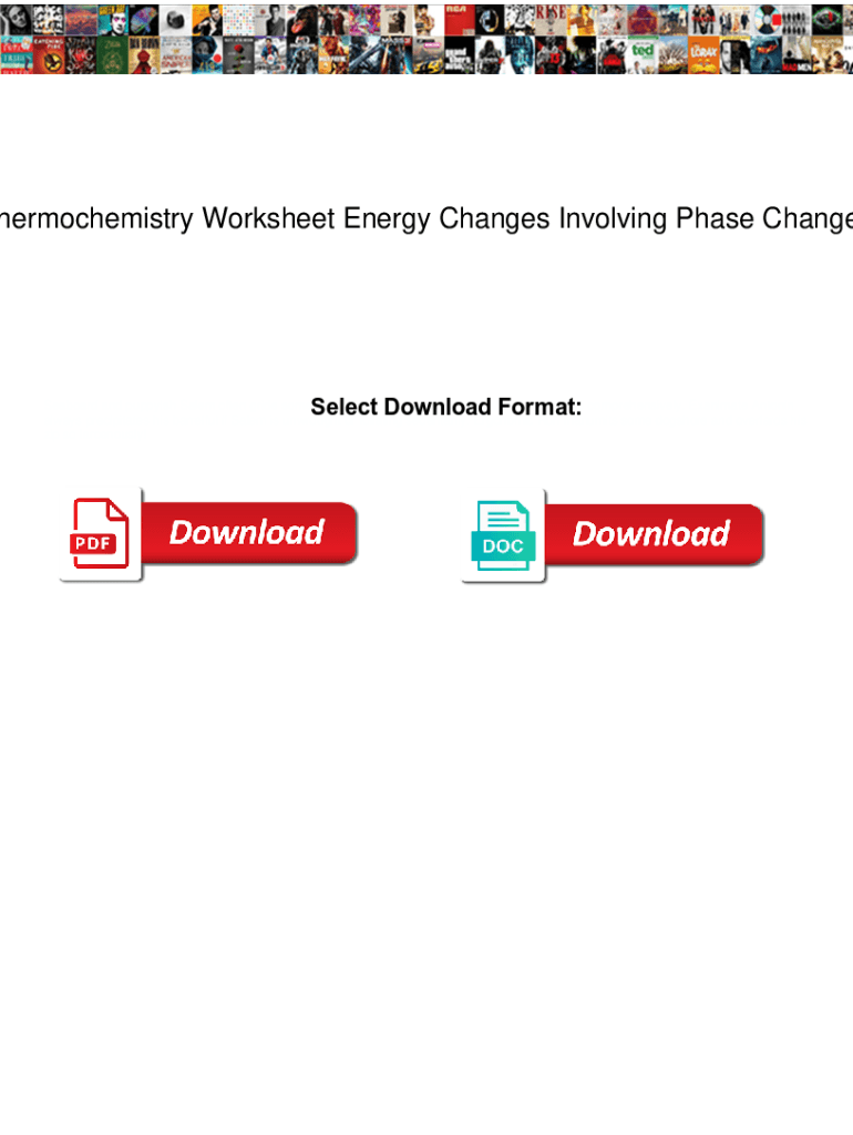 Fillable Online Thermochemistry Worksheet Energy Changes Involving ...