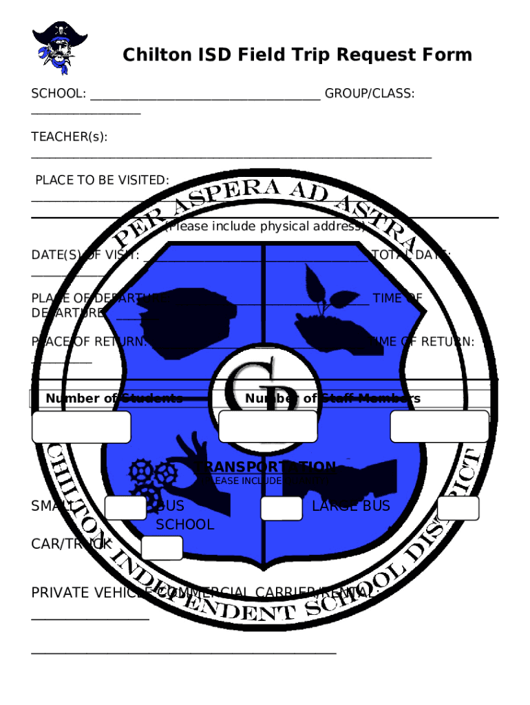 Chilton ISD Field Trip Request Doc Template | pdfFiller