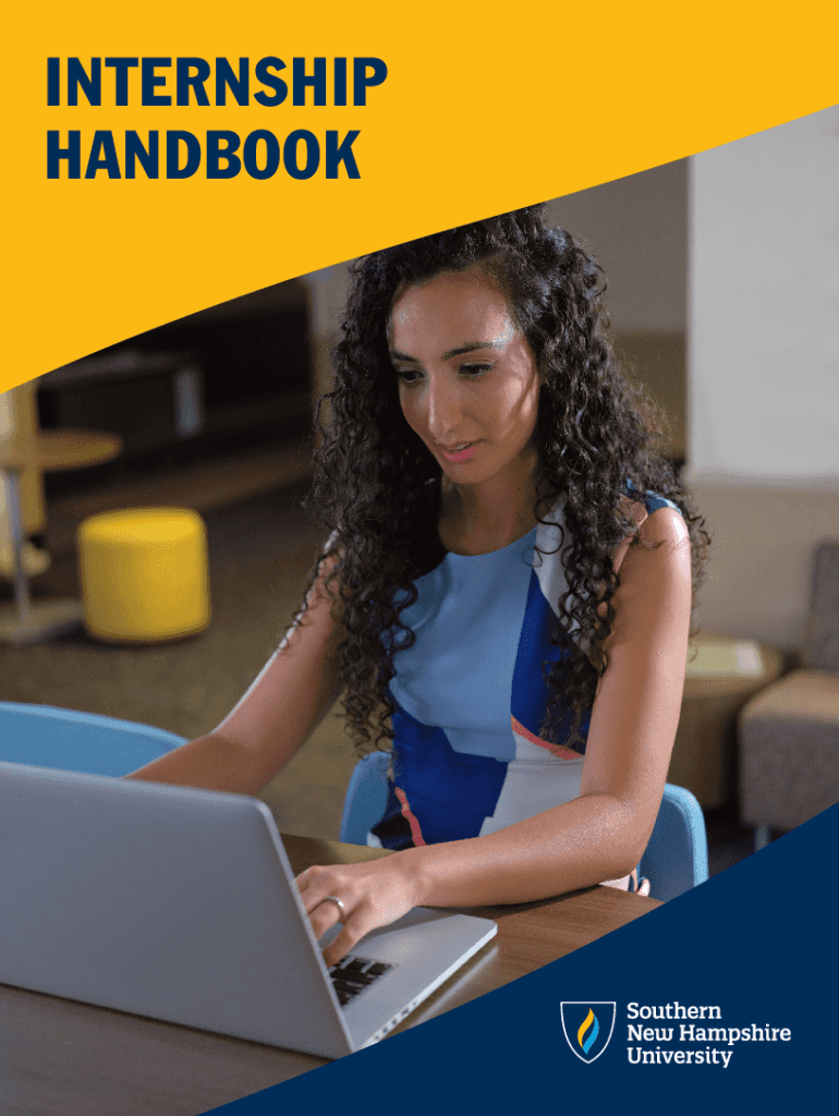 Fillable Online SNHUs Internship Handbook. Southern New Hampshire Universitys Internship ...