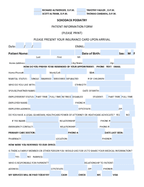 Fillable Online SCHODACK PODIATRY PATIENT INFORMATION FORM (PLEASE ...