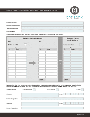 Fillable Online Get the free Unit fund switch redirection instruction HIL form ... Fax Email ...