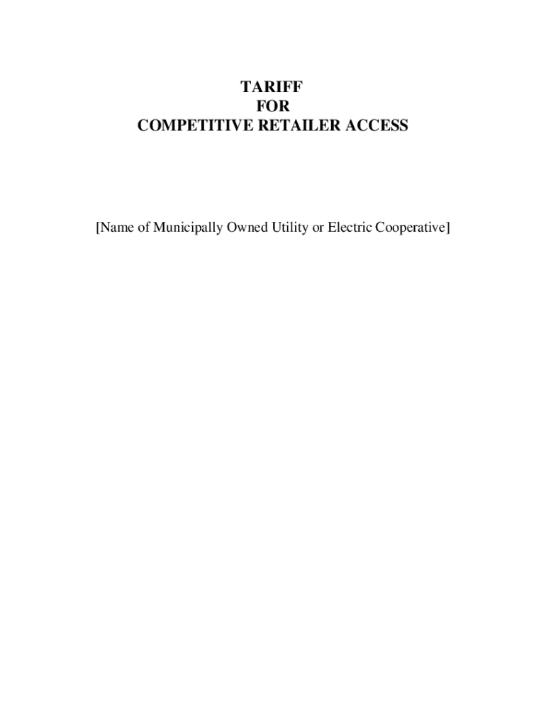 Fillable Online TARIFF FOR COMPETITIVE RETAILER ACCESS Fax Email Print - pdfFiller
