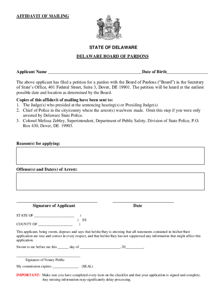 Fillable Online pardons delaware Affidavit of Mailing - Pardon Fax Email Print - pdfFiller