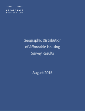 Fillable Online Geographic Distribution of Affordable Housing Survey ... Fax Email Print - pdfFiller