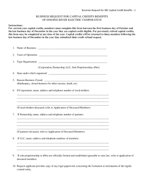 Fillable Online BUSINESS REQUEST FOR CAPITAL CREDITS BENEFITS ... Fax Email Print - pdfFiller