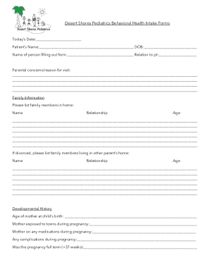 Fillable Online Desert Shores Pediatrics Behavioral Health Intake Forms Fax Email Print - pdfFiller