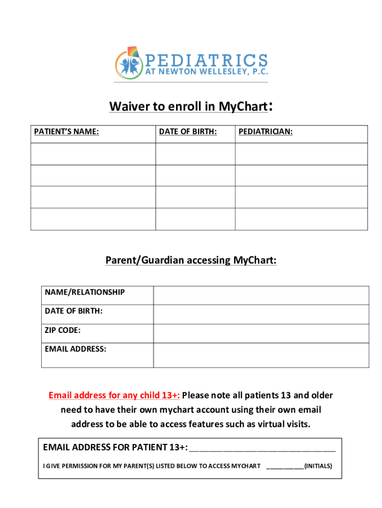 Fillable Online PARENT / GUARDIAN ACCESS TO A CHILD'S MyChart ... Fax Email Print - pdfFiller