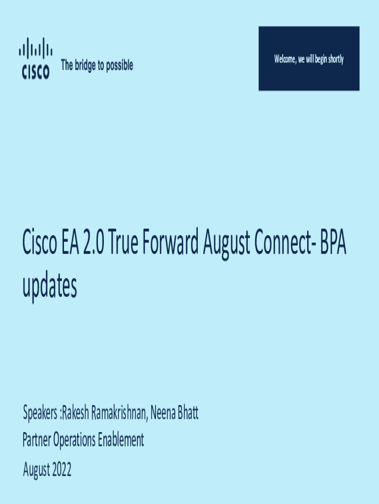 Fillable Online Cisco EA 2.0 True Forward August Connect- BPA updates ...