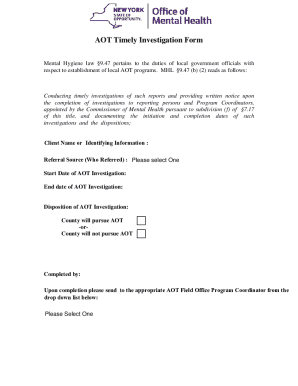 Fillable Online AOT Timely Investigation Form Fax Email Print - pdfFiller
