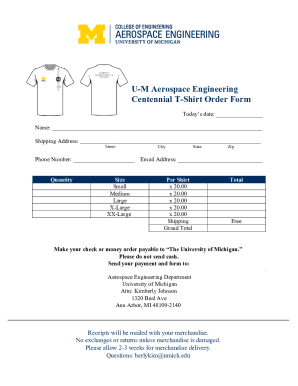 Fillable Online U-M Aerospace Engineering Centennial T-Shirt Order Form Fax Email Print - pdfFiller