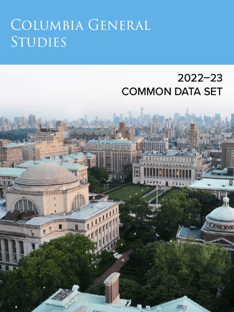 Fillable Online Columbia General Studies 20222023 Common Data Set. The CDS and the Undergraduate ...