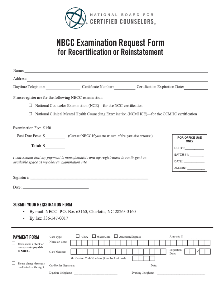 Fillable Online NBCC Examination Request Form for Recertification or Reinstatement. Examination ...