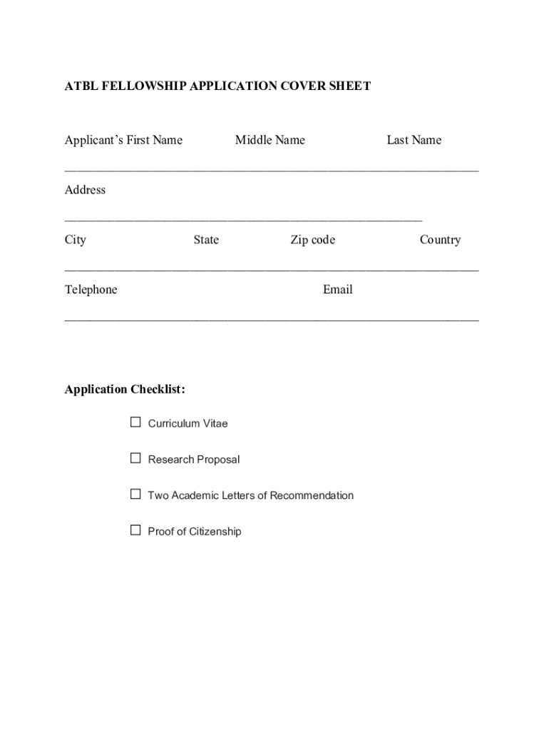 Fillable Online ATBL FELLOWSHIP APPLICATION COVER SHEET Fax Email Print - pdfFiller