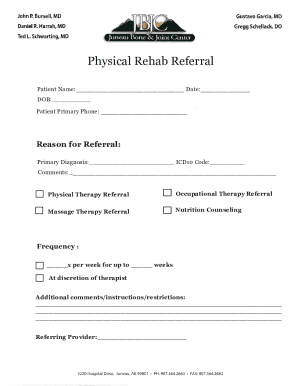 Fillable Online Physical Rehab Referral Fax Email Print - pdfFiller