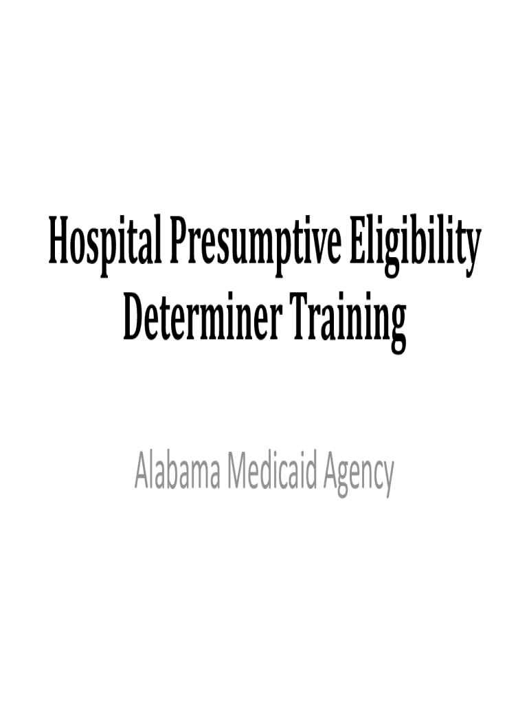 Fillable Online medicaid alabama Hospital Presumptive Eligibility Determiner Training Fax Email ...