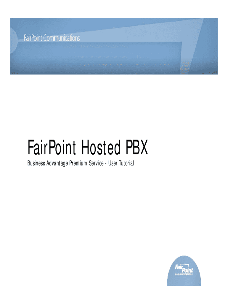 Fillable Online FairPoint Hosted PBX Business Advantage Premium Service ...