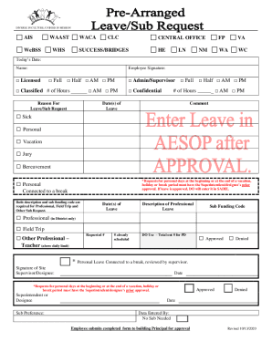 Fillable Online Pre-Arranged Leave/Sub Request Fax Email Print - pdfFiller