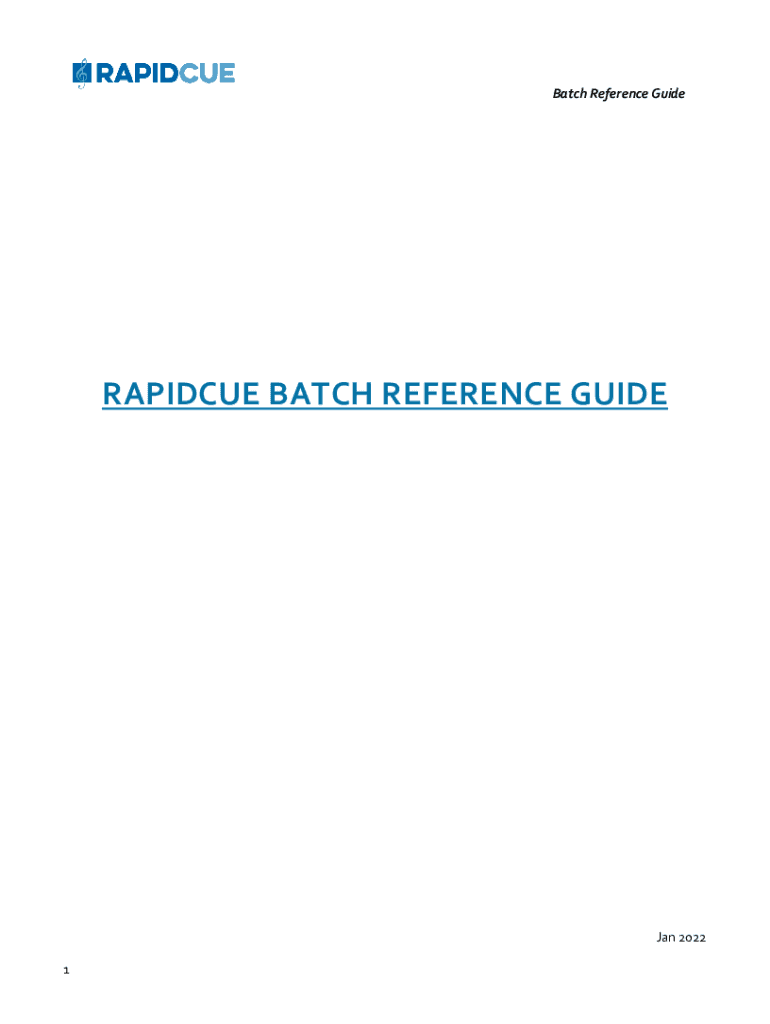 Fillable Online RAPIDCUE BATCH REFERENCE GUIDE Fax Email Print - pdfFiller
