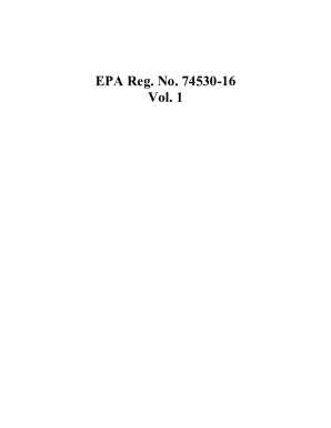 Fillable Online EPA Reg. No. 74530-16 Vol. 1 Fax Email Print - pdfFiller