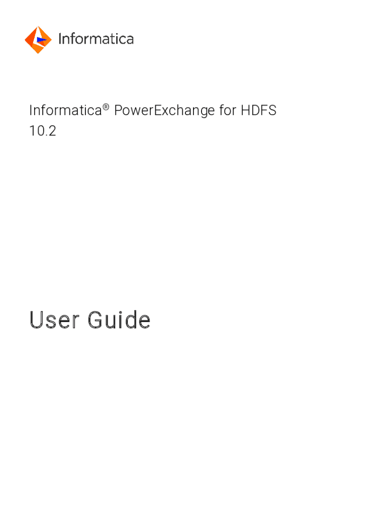 Fillable Online Informatica PowerExchange for HDFS - 10.2 - User Guide - (English). User Guide ...