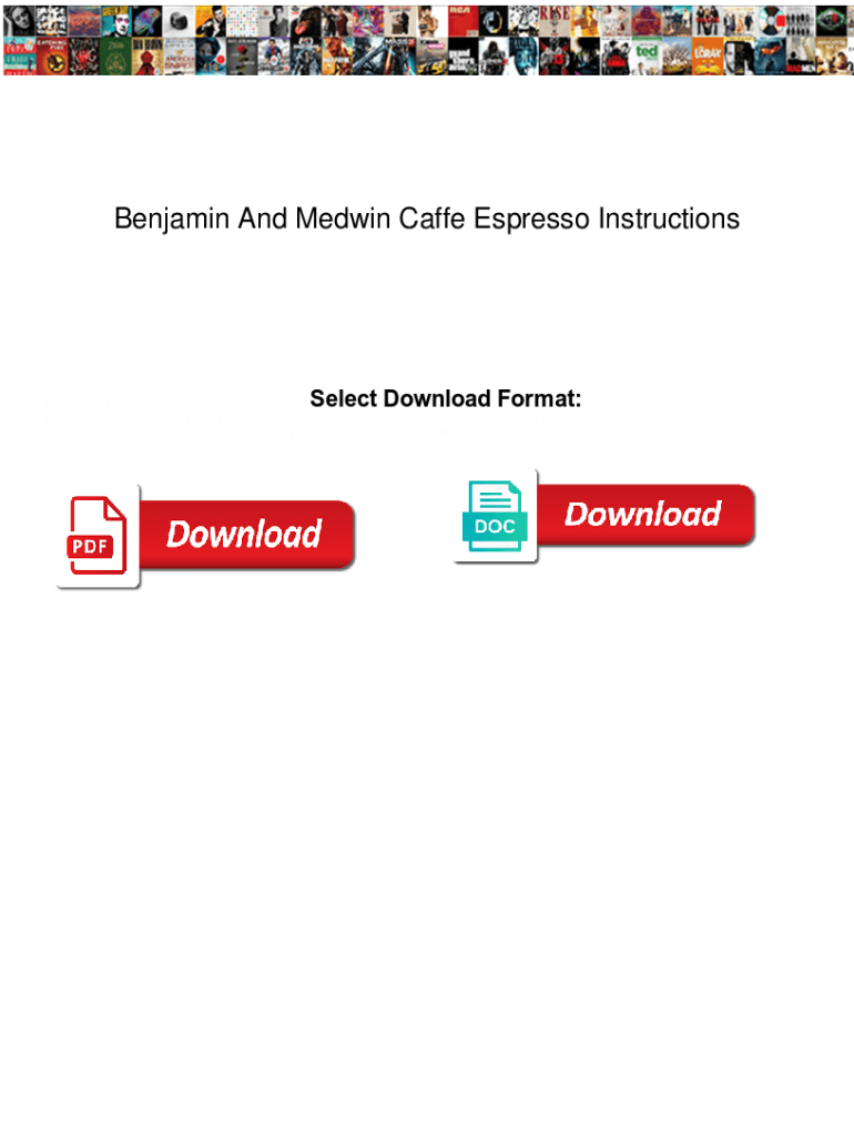 Fillable Online Benjamin And Medwin Caffe Espresso Instructions ...