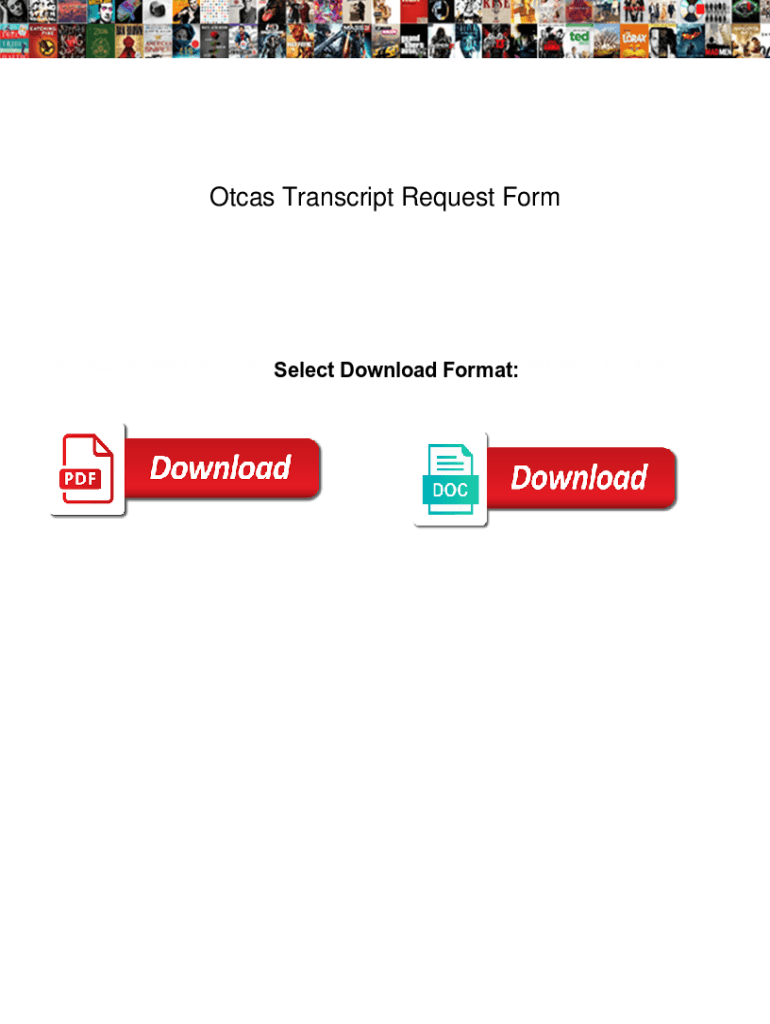 Fillable Online Otcas Transcript Request Form. Otcas Transcript Request ...