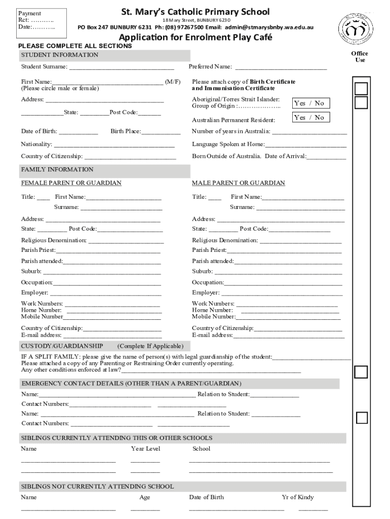 Fillable Online St. Mary's Catholic Primary School Application for Enrolment Play Caf Fax Email ...