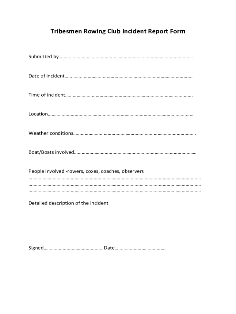 Fillable Online Tribesmen Rowing Club Incident Report Form Fax Email ...