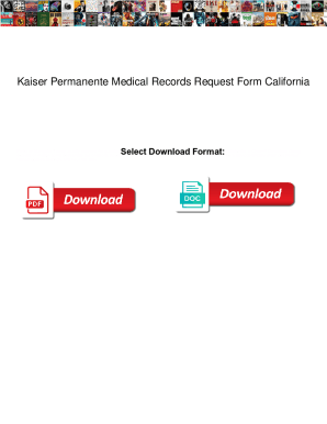Fillable Online Kaiser Permanente Medical Records Request Form ...
