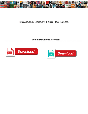 Fillable Online Irrevocable Consent Form Real Estate. Irrevocable ...