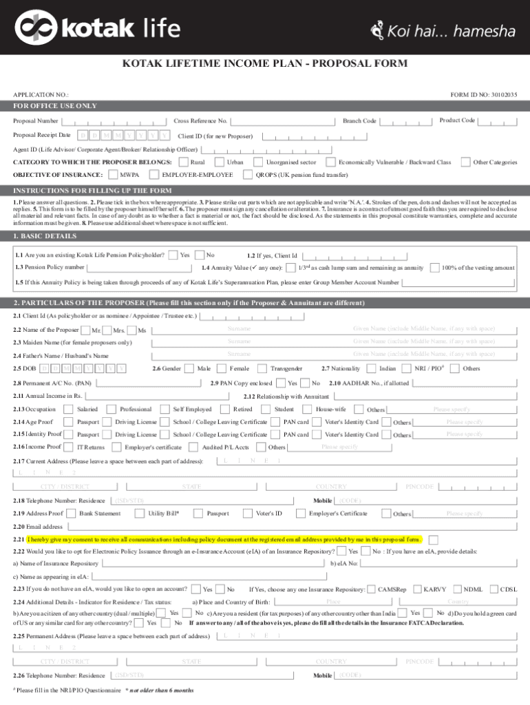 Fillable Online Get the free kotak lifetime income plan proposal form Fax Email Print - pdfFiller