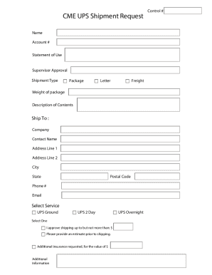 Fillable Online CME UPS Shipment Request Fax Email Print - pdfFiller