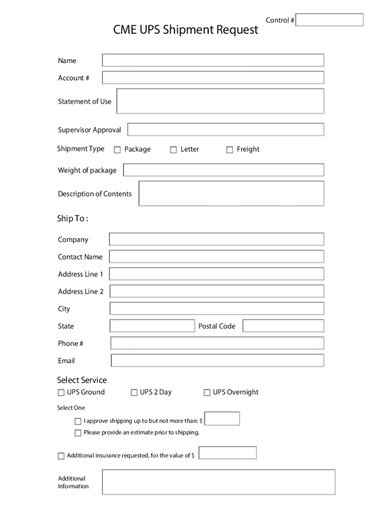 Fillable Online CME UPS Shipment Request Fax Email Print - pdfFiller