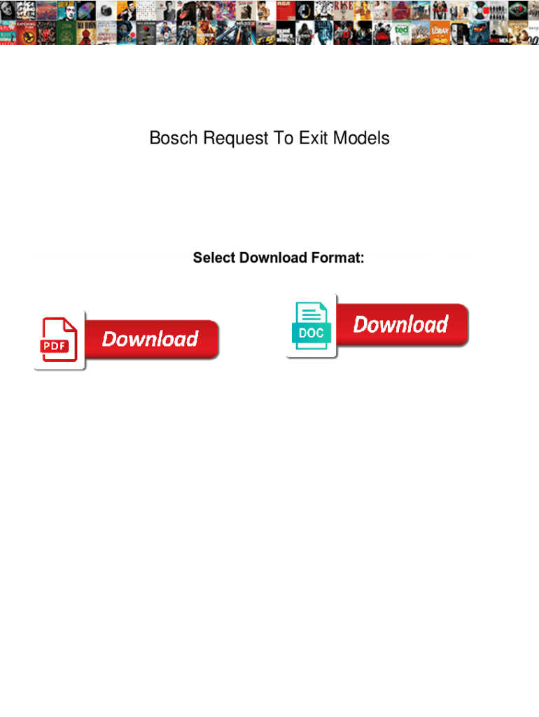 Fillable Online wisdom8 co Bosch Request To Exit Models. Bosch Request To Exit Models neutral ...